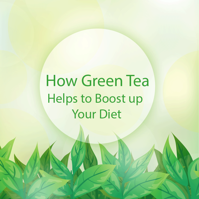 How Green Tea Helps to Boost up Your Diet | Changsha Wufeng Tea Co.,Ltd